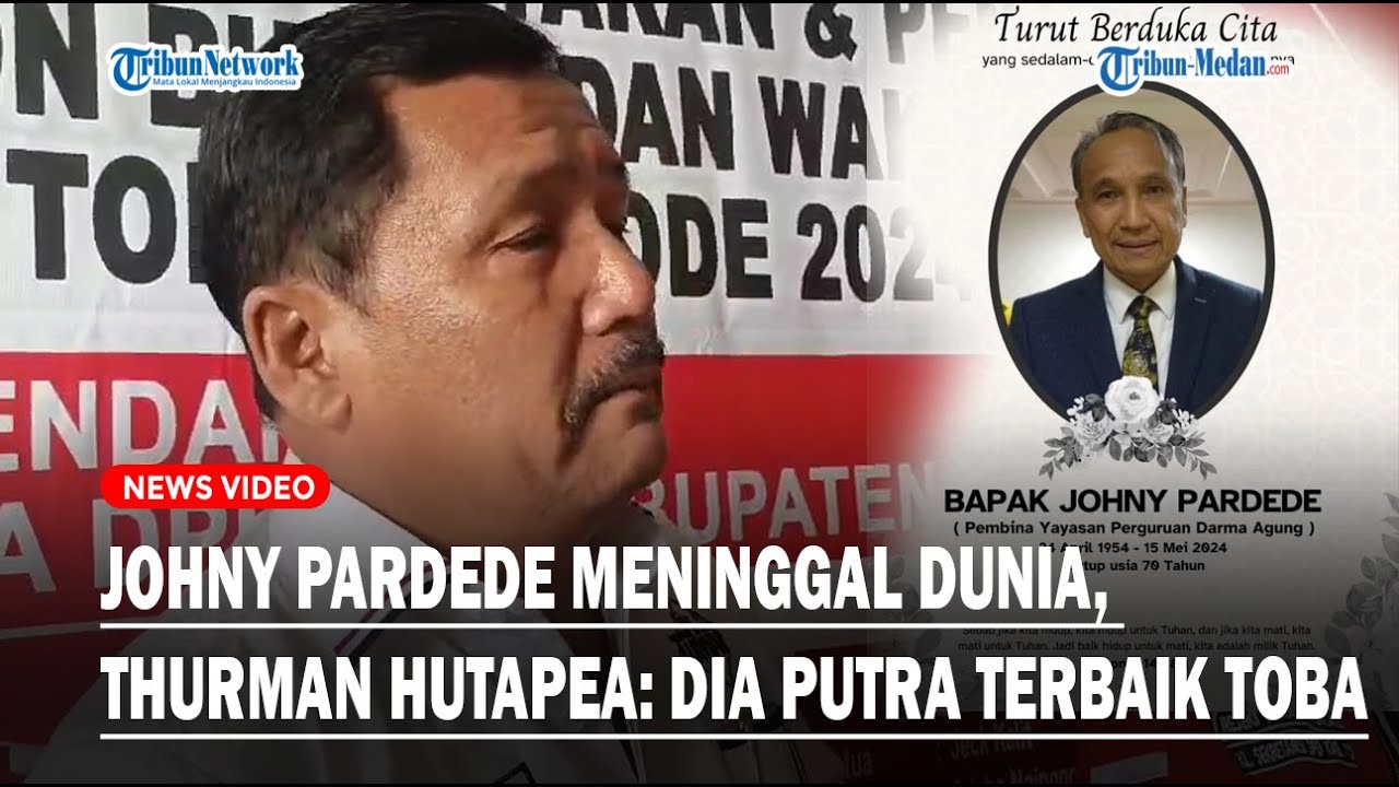 Johny Pardede Meninggal Dunia, Thurman Hutapea: Dia Adalah Putra ...