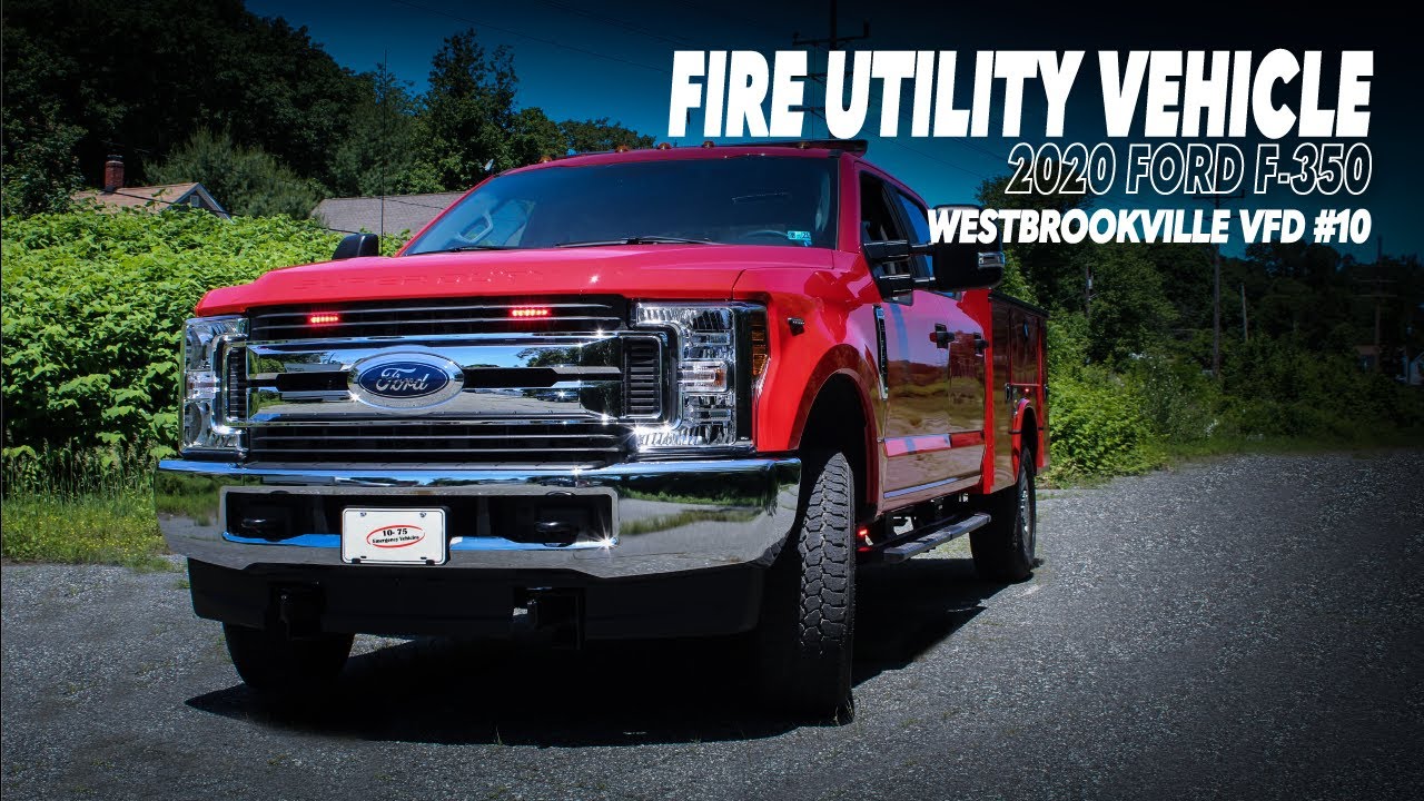 FIRE UTILITY VEHICLE | 2020 Ford F-350 | Westbrookville VFD | Build ...