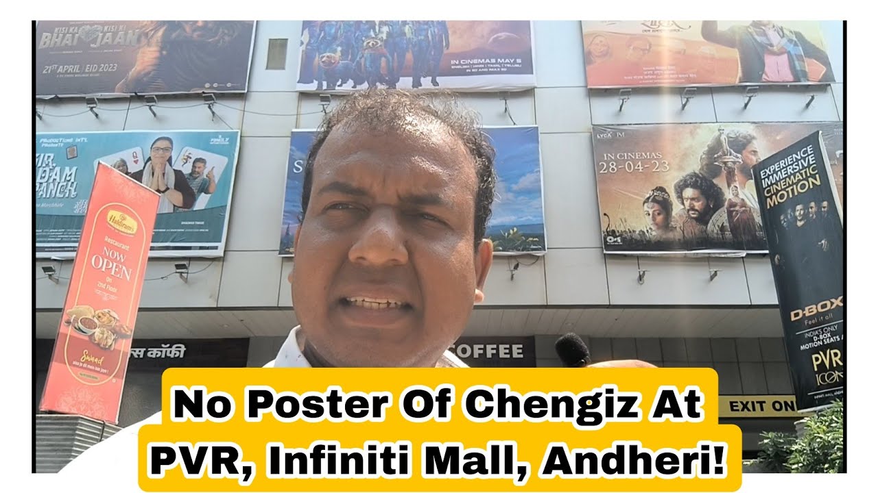No Poster Of Chengiz At PVR, Infiniti Mall, Andheri! Aakhir Kyun ...