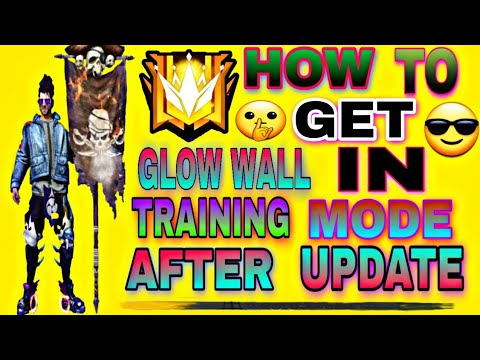 HOW TO GET GLOW WALL IN TRAINING MODE AFTER UPDATE 2020 ||LOCATION FOR ...