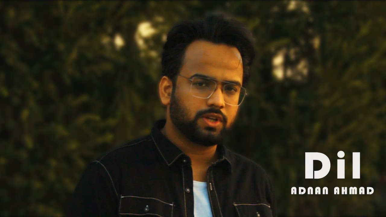 Dil (Unplugged) - Adnan Ahmad | Ek Villain Returns | John,Disha,Arjun ...