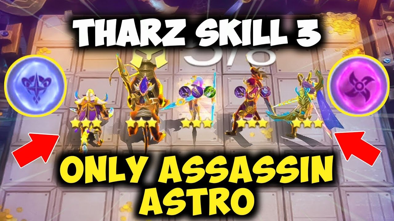 THARZ SKILL 3 ONLY ASTRO ASSASSIN !! MAGIC CHESS MOBILE LEGENDS - YouTube