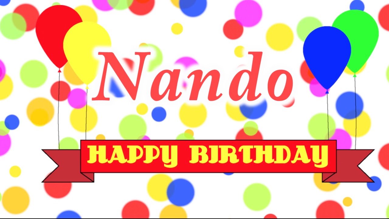 Happy Birthday Nando Song - YouTube