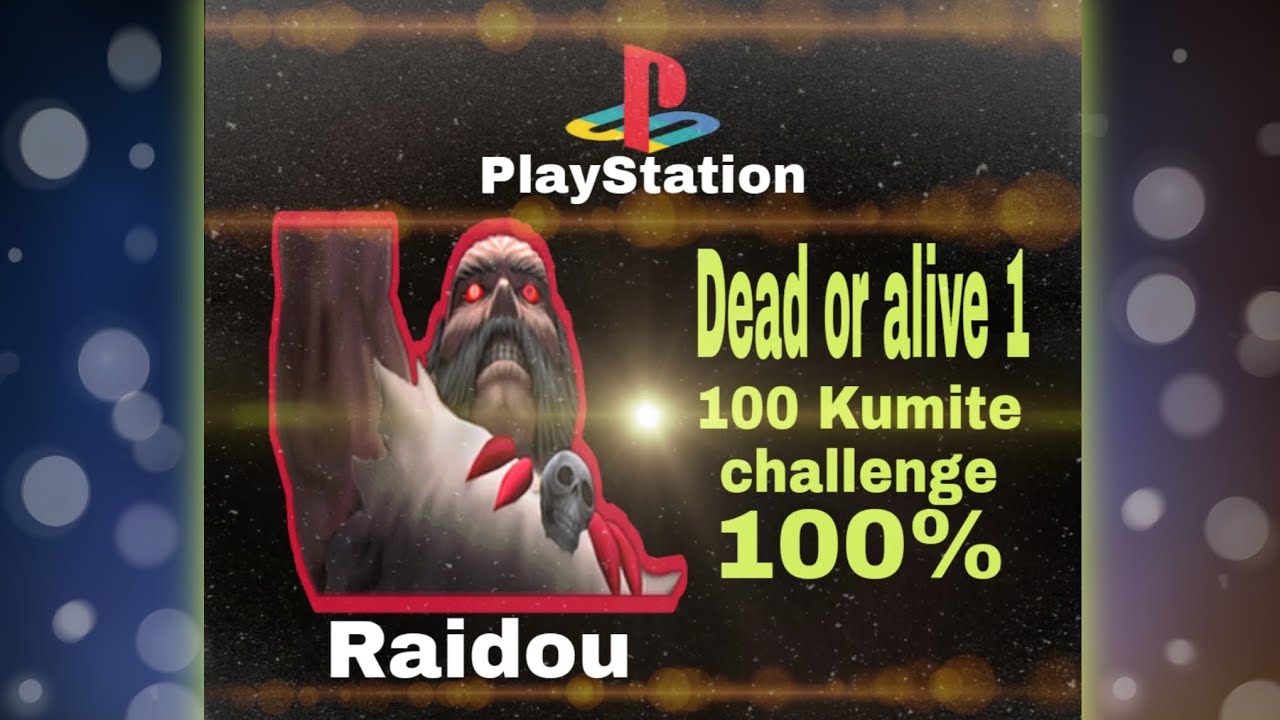 Dead or alive 1: PS1 (100 Kumite challenge 100%) Raidou - YouTube