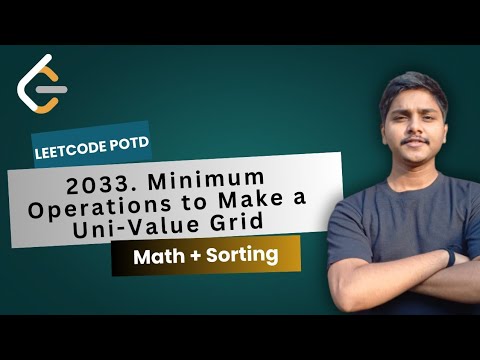 LeetCode POTD: 2033. Minimum Operations to Make a Uni Value Grid - YouTube