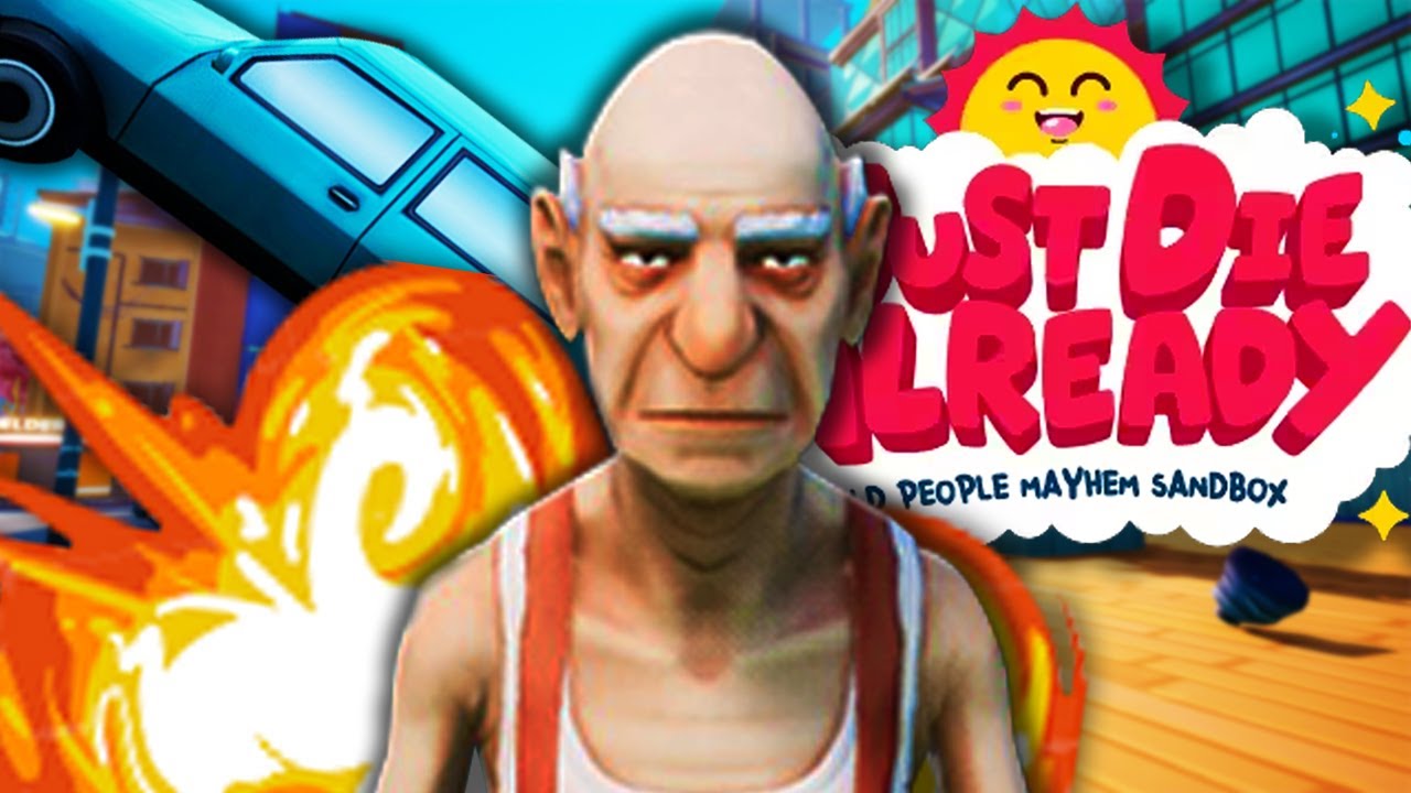 old people simulator | Just Die Already - YouTube