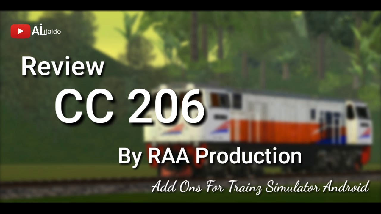 Review CC 206 By RAA Production - Add Ons For Trainz Simulator Android ...