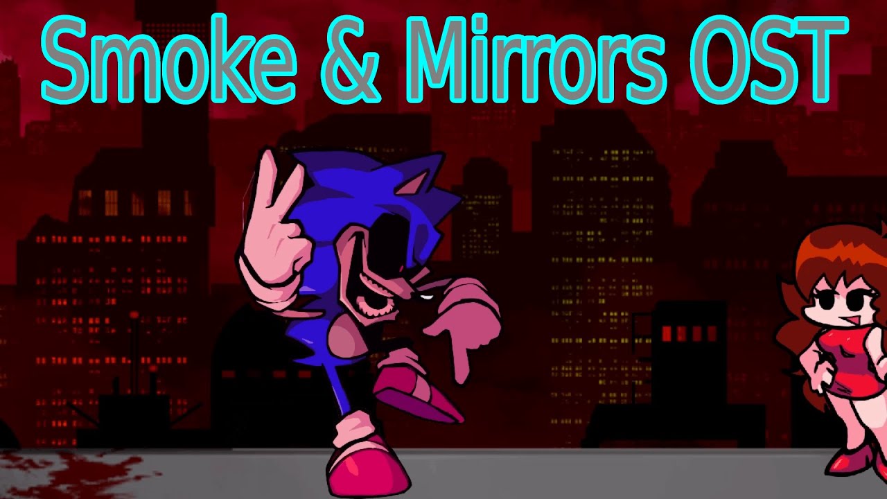 FNF:-) Smoke & Mirrors OST (Charted) - YouTube