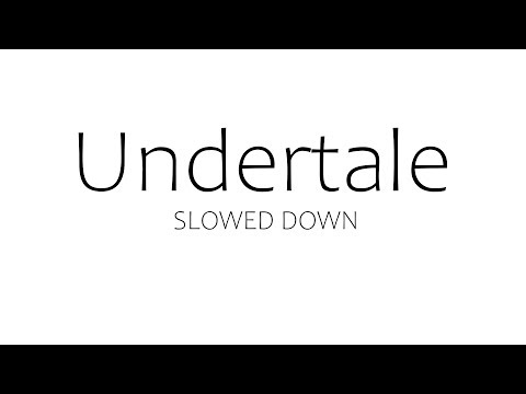 Don't Give Up - Undertale OST (SLOWED DOWN)