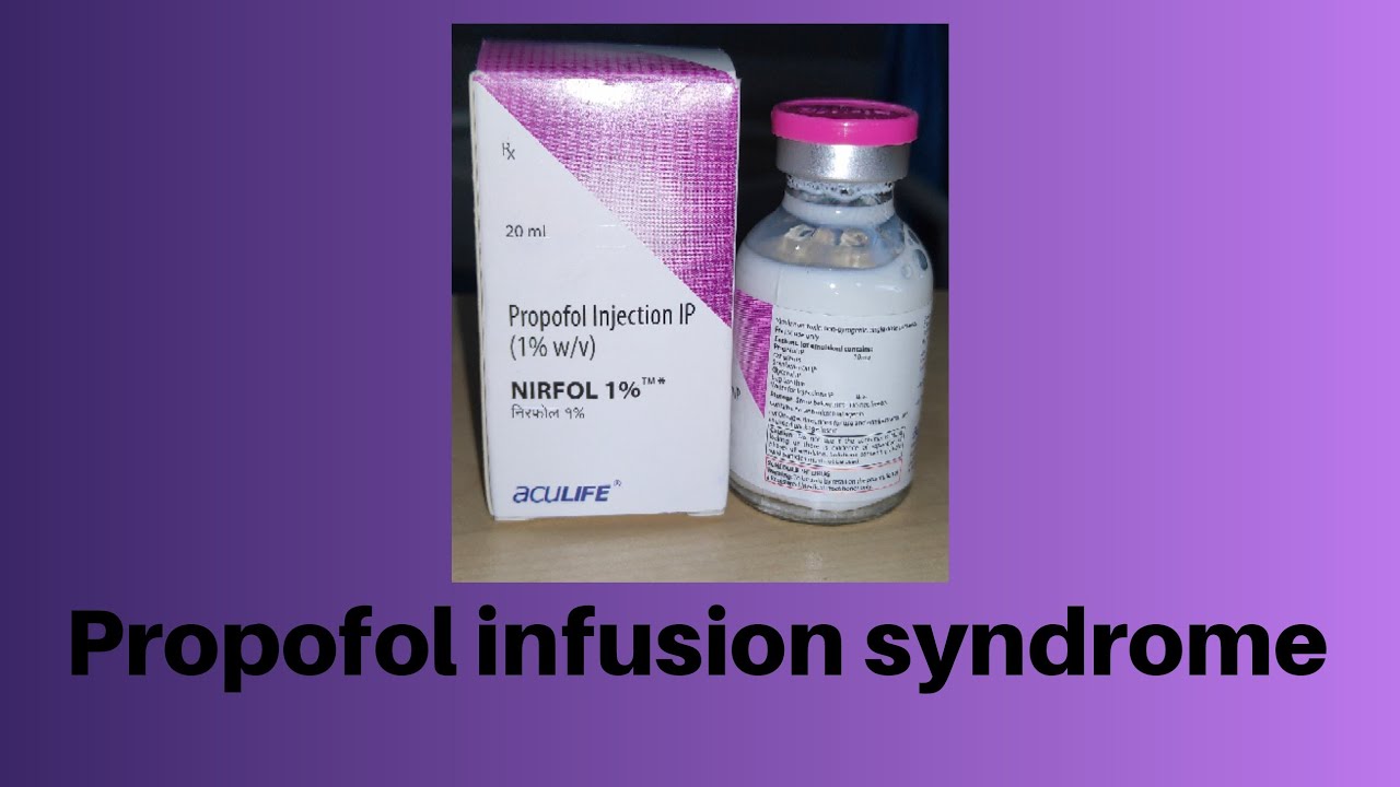 Propofol infusion syndrome || Propofol - YouTube