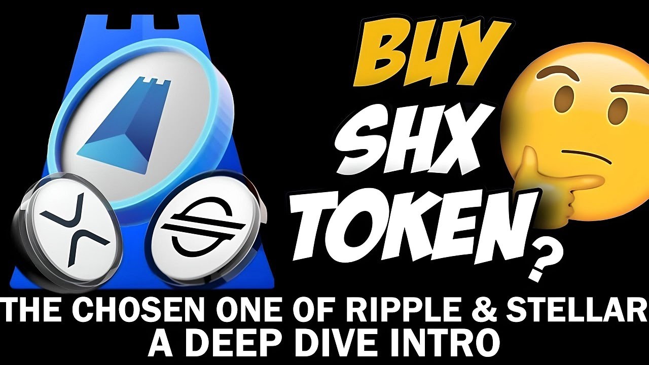 🚨🔥STRONGHOLD SHX - THE CHOSEN ONE OF RIPPLE AND STELLAR - A DEEP DIVE ...