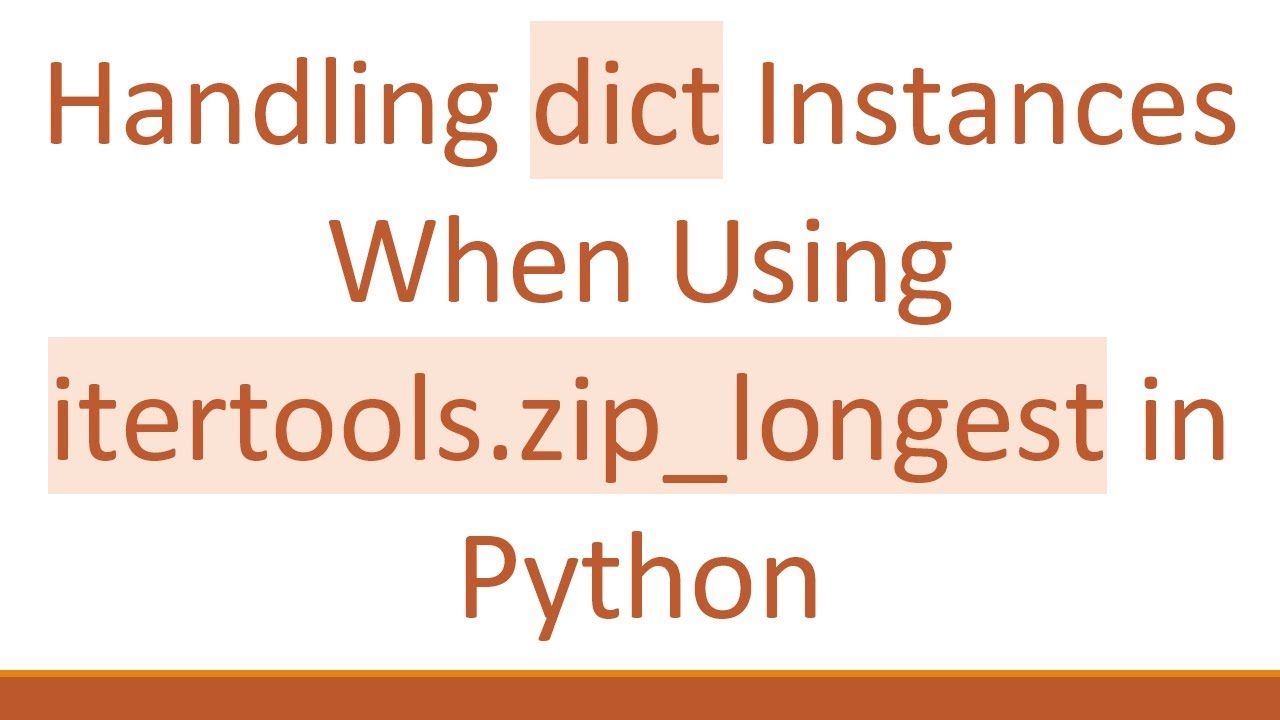 Handling Dict Instances When Using Itertoolsziplongest In Python Youtube