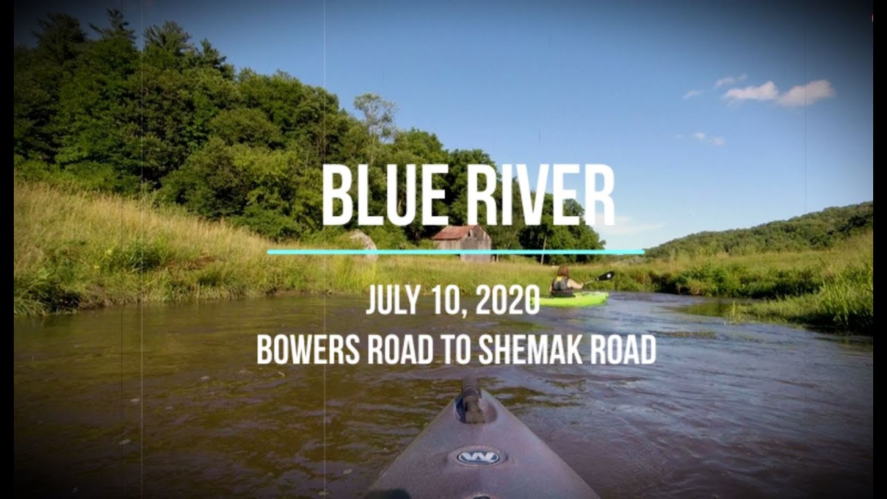Kayaking the Blue River - Highland, WI - Bowers Rd to Shemak Rd - July ...