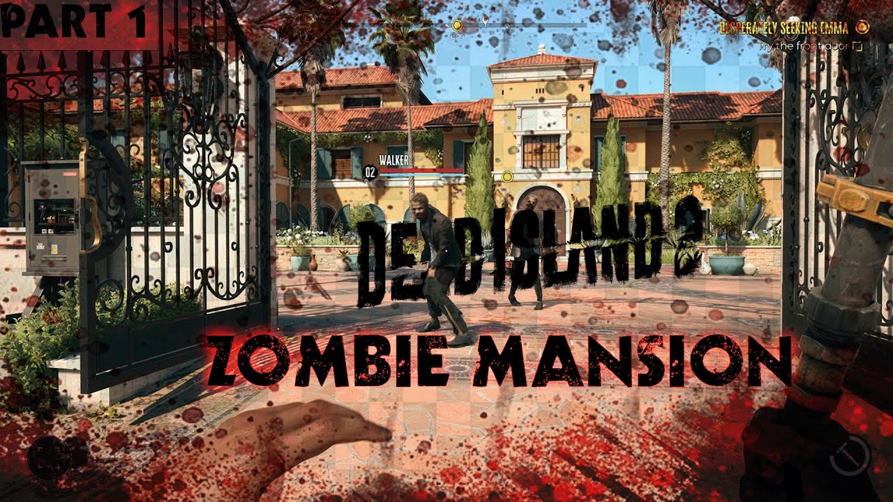 CAN I ESCAPE FROM ZOMBIE MANSION | DEAD ISLAND 2 #1 - YouTube
