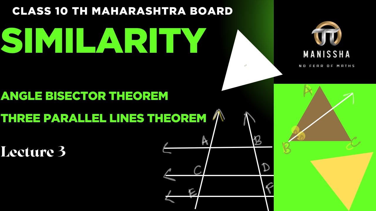 ANGLE BISECTOR THEOREM & THREE PARALLEL LINES THEOREM II CLASS 10 ...
