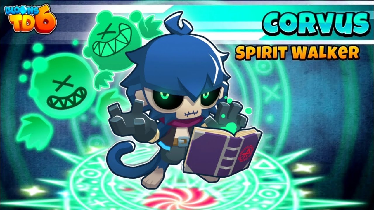 CORVUS Spirit Walker (A GUIDE TO THE BOOK OF SPIRITS) in BTD 6... 🐵 ...