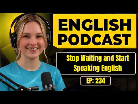 Englisch-Podcast für einfache Konversation | Hör auf zu warten und fang an, Englisch zu sprechen