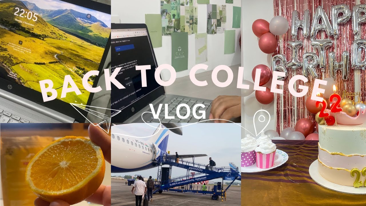 Going back to college after a vacation | bday celebration,packing ...
