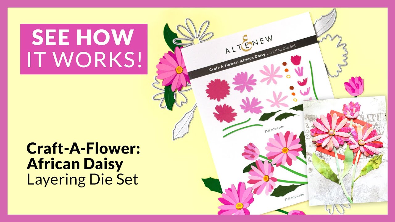 How to use the amazing dies in Craft-A-Flower: African Daisy Layering ...