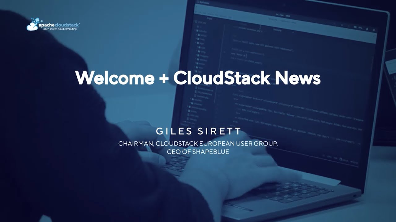Welcome + CloudStack News - CloudStack European User Group Virtual 2022 - YouTube