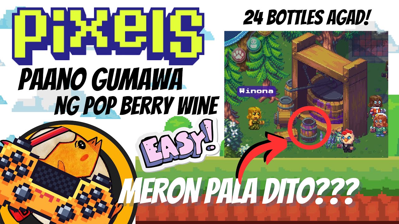 Paano gumawa ng Wine Not Popberry Wine Quest sa Pixels | Play to Earn ...
