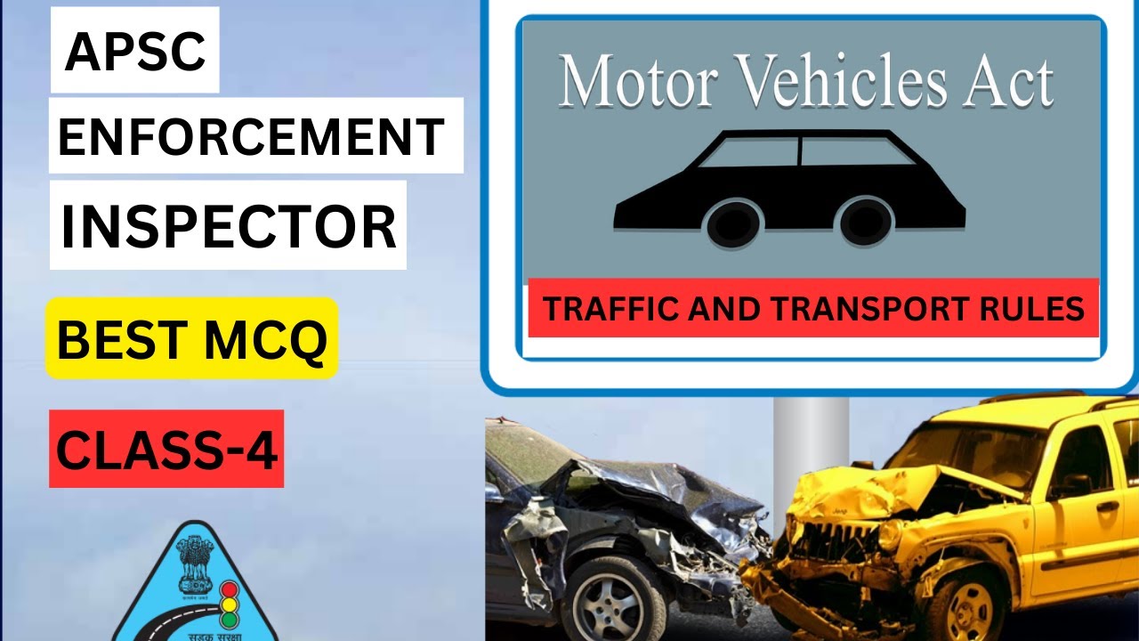 Class-4 | Transport and Traffic Rules | APSC Enforcement Inspector ...