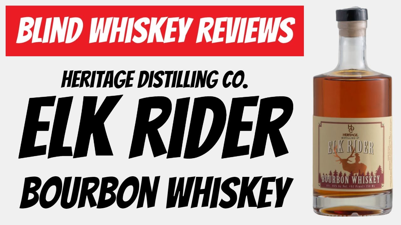 Heritage Distilling Elk Rider Bourbon Whiskey- Blind Review - YouTube