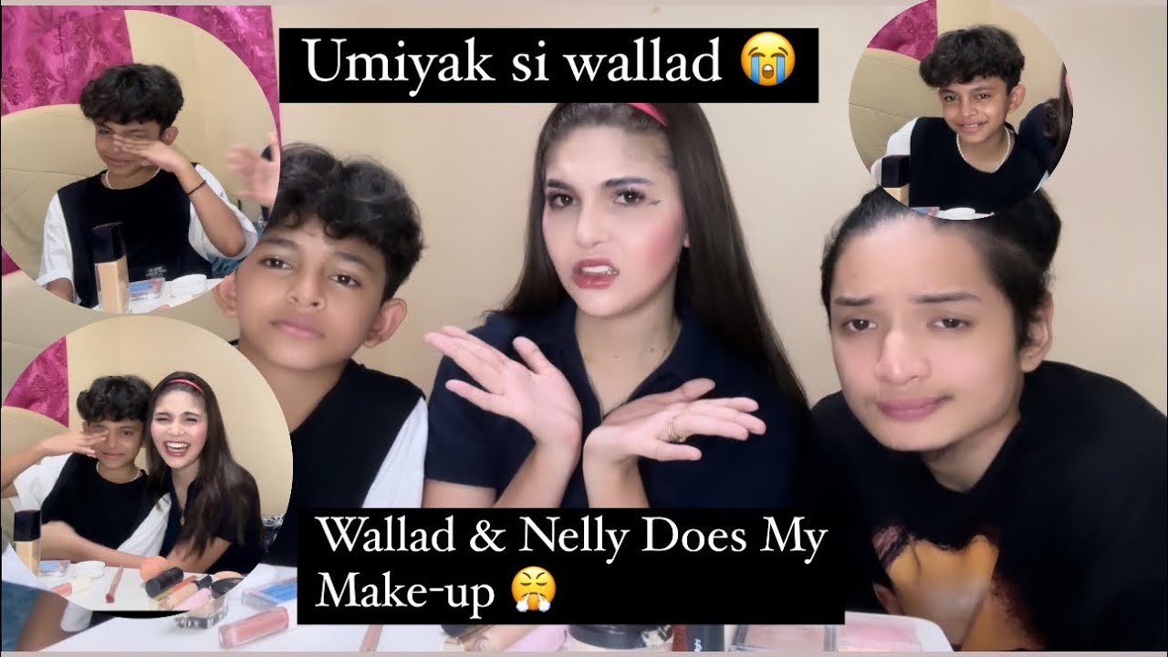 WALLAD & NELLY DOES MY MAKE-UP / PRANK GONE WRONG UMIYAK SI WALLAD 😂 ...