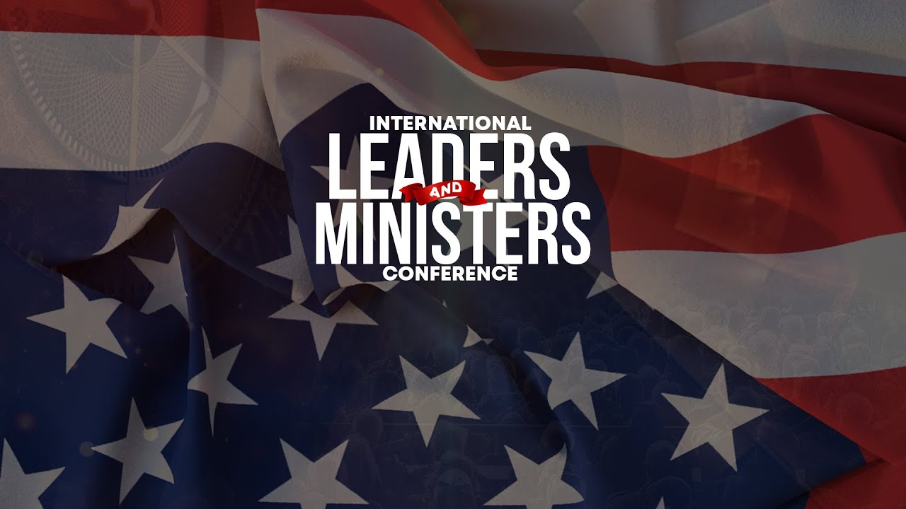 INTERNATIONAL LEADERS & MINISTERS CONFERENCE - OCT 2 - YouTube