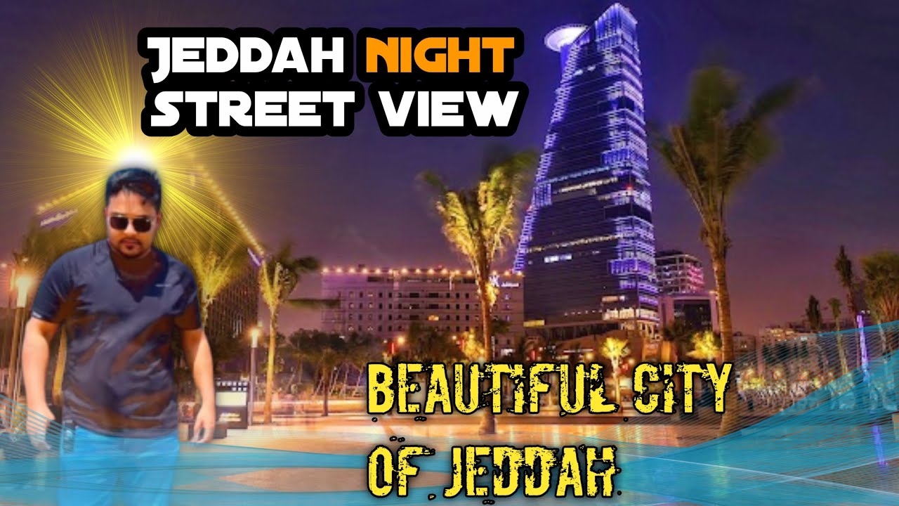 Jeddah night street view | Beautiful city of Jeddah - YouTube