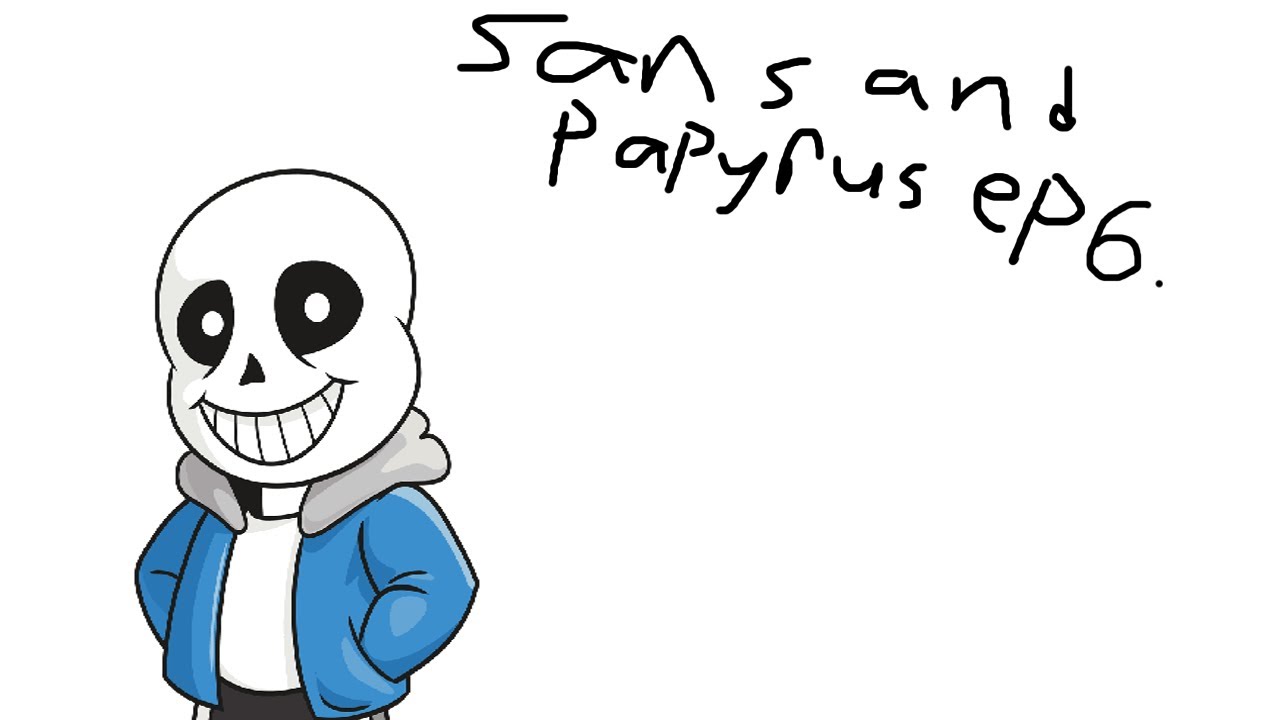 (April Fools) Sans and Papyrus's Adventures |Episode 6| - YouTube