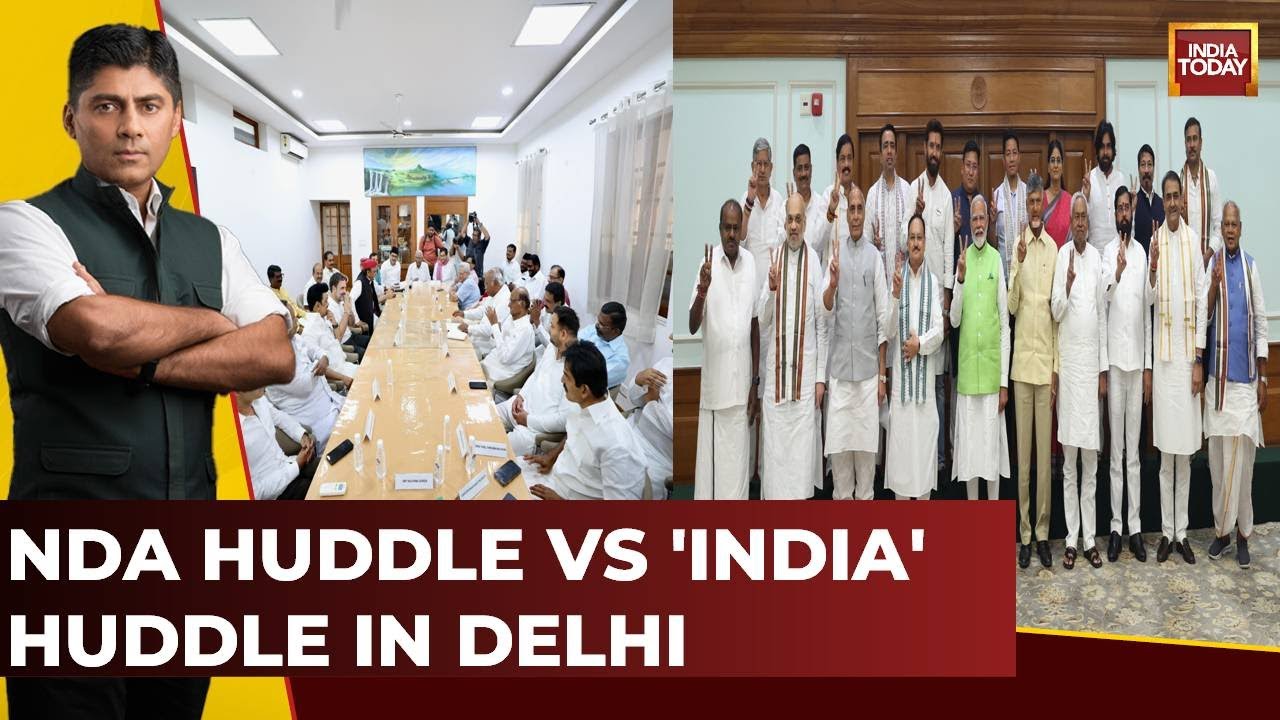 NDA Huddle Vs 'INDIA' Huddle In Delhi | Decks Cleared For Modi 3.0 | India Today News - YouTube