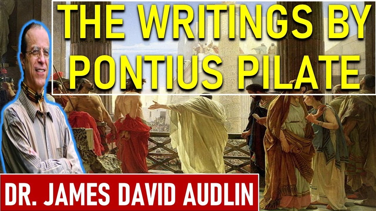 The Writings of Pontius Pilate - Dr. James David Audlin - YouTube