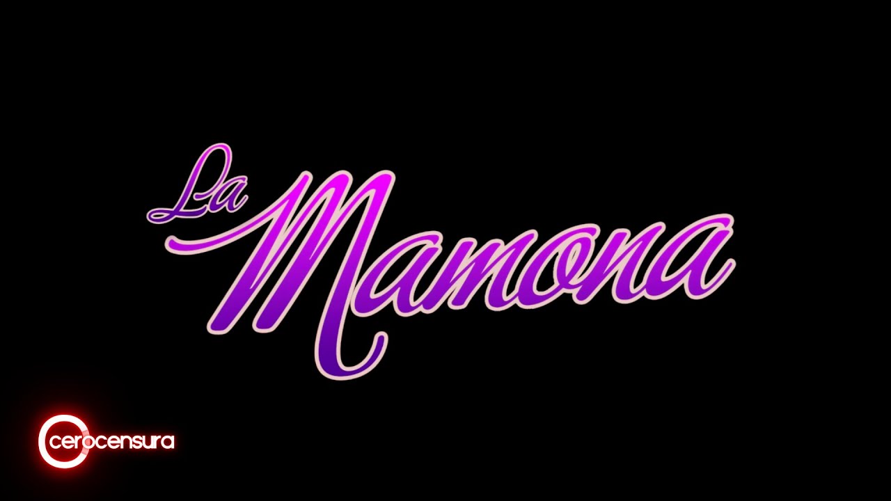 La Mamona (Video Oficial) - YouTube