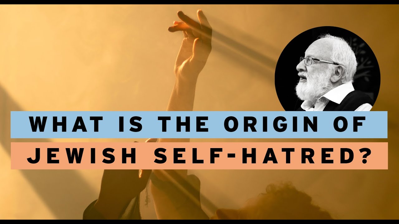 What Is the Origin of Jewish Self-Hatred? - YouTube