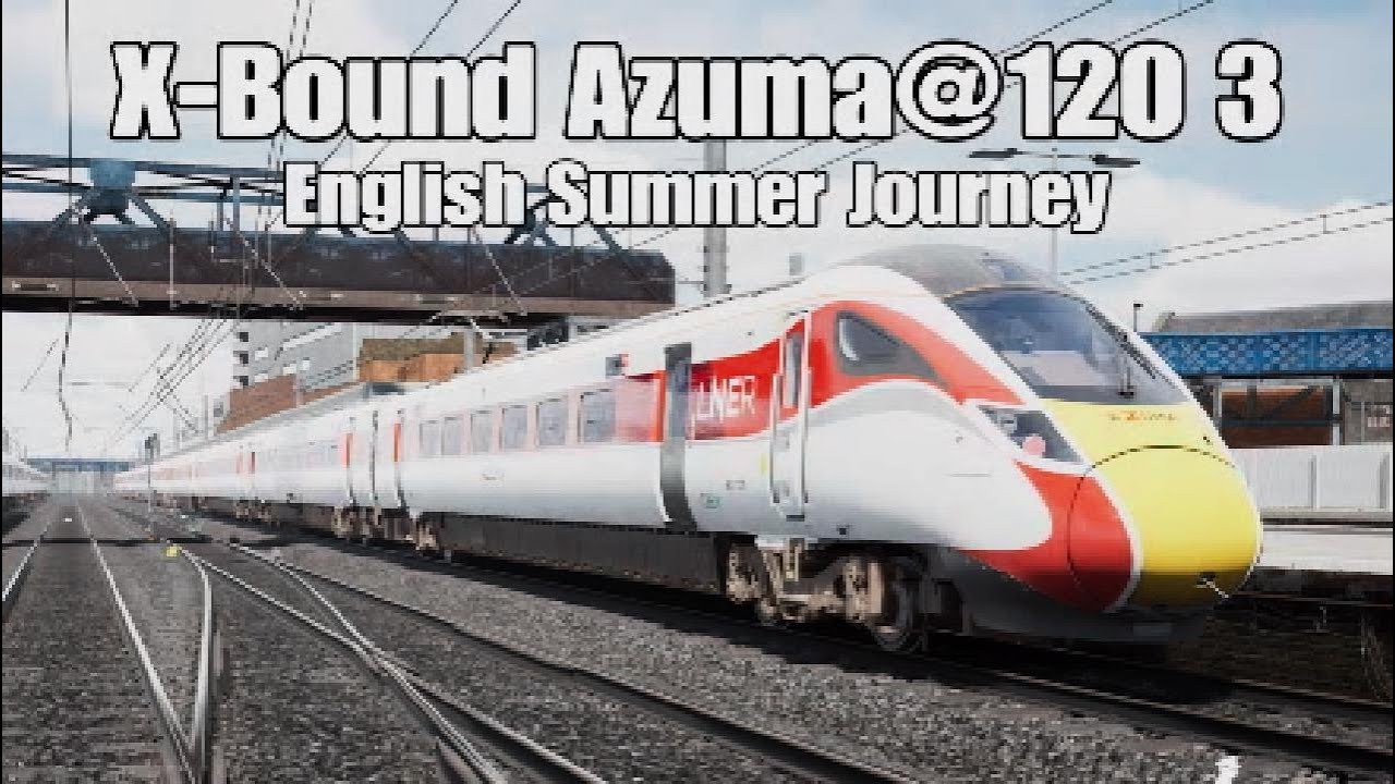 Train Sim World 4 PS5 | X-Bound Azuma@120+ 3 - YouTube