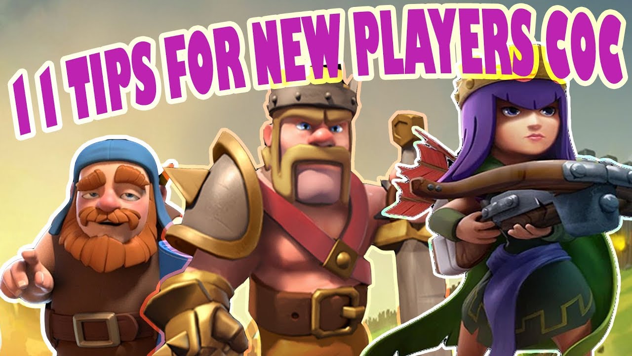 CLASH OF CLANS - 11 TIPS FOR ALL NEW MEMBERS PLAY COC - YouTube