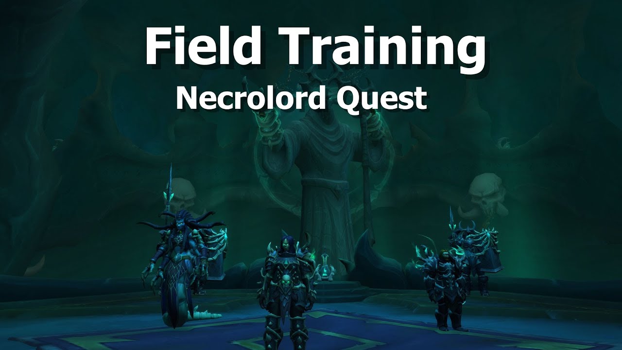 Field Training--Necrolord Quest--WoW Shadowlands - YouTube