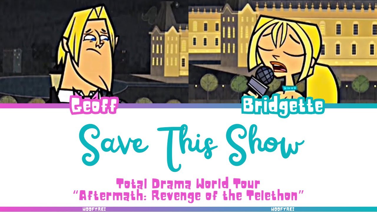 Total Drama World Tour ‘Save This Show’ Lyrics (Color Coded) - YouTube