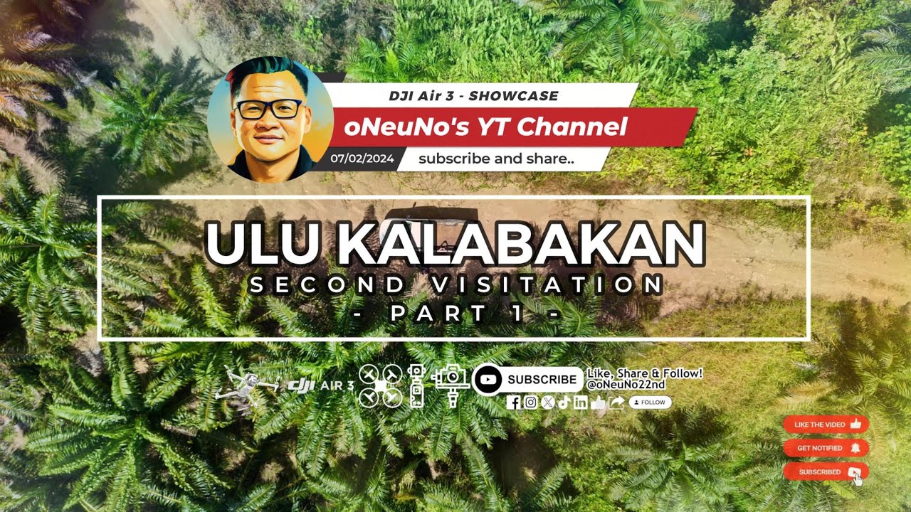 DJI Air 3 - Ulu Kalabakan 2nd Visit Part 1 - YouTube