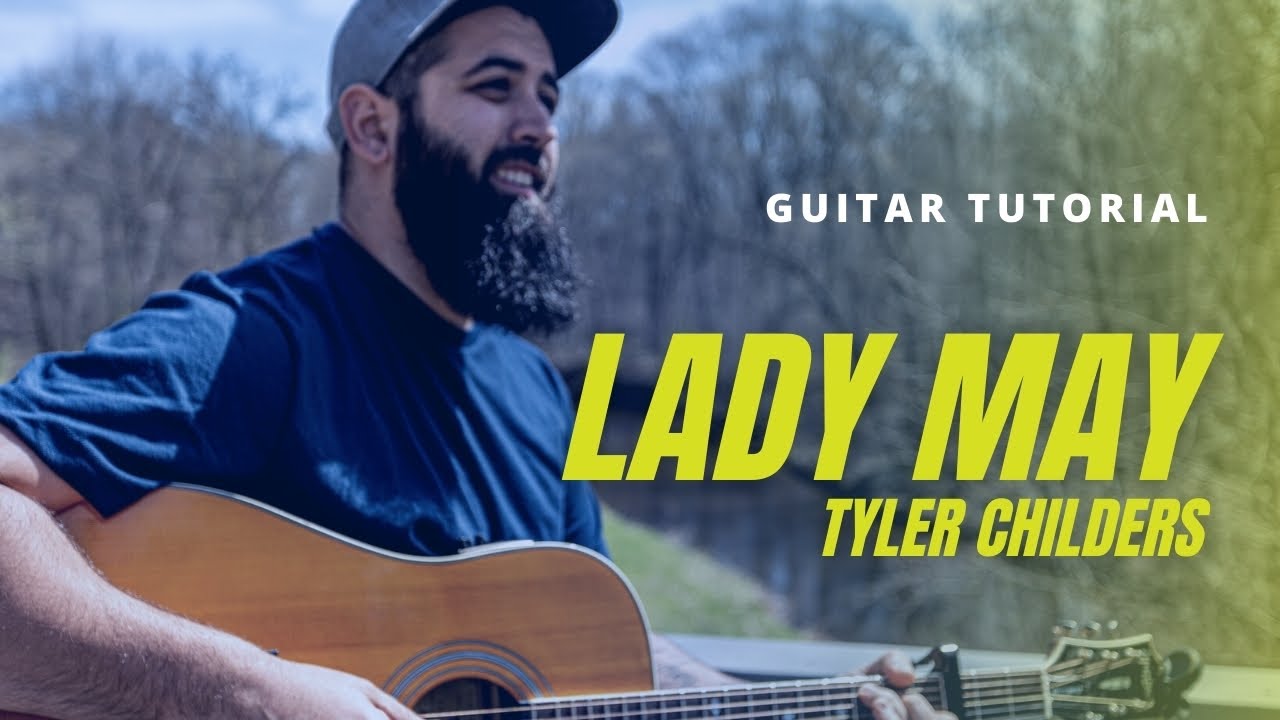 Lady May (Tyler Childers) | GUITAR LESSON - YouTube