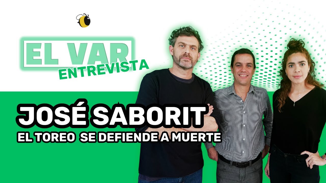 El Var Entrevista: José Saborit, el toreo se defiende a muerte - YouTube