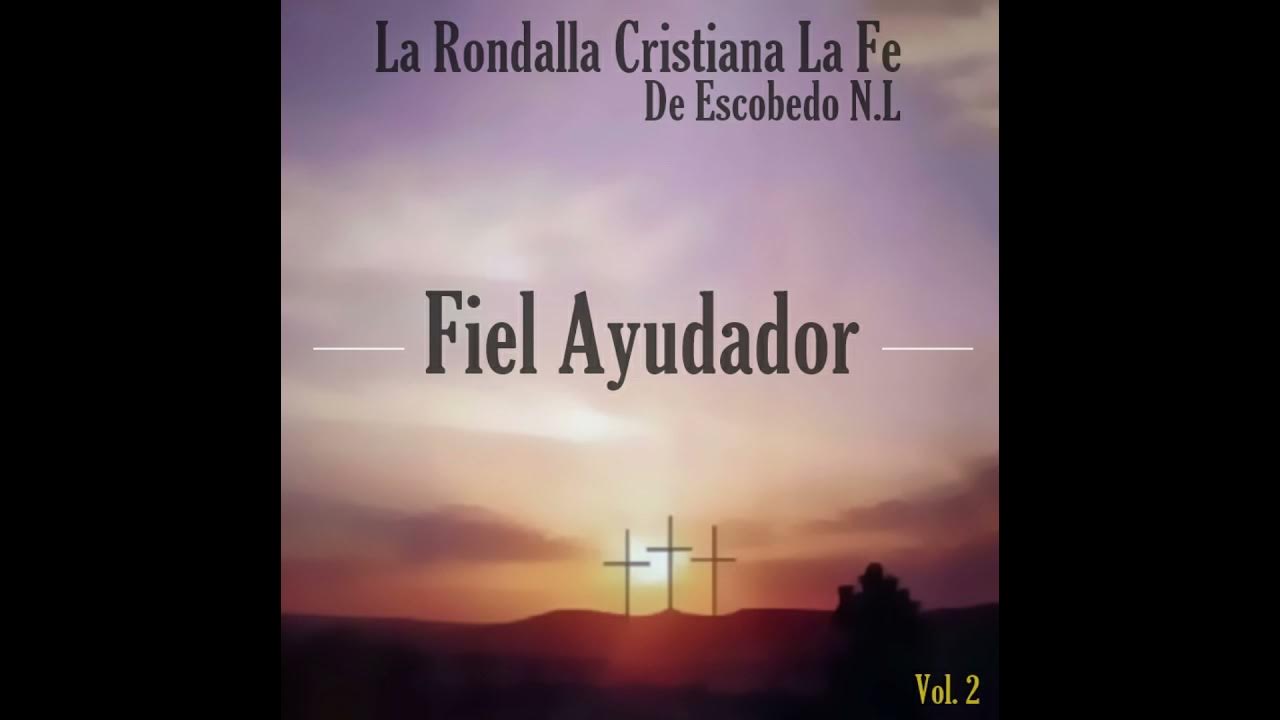 Rondalla Cristiana La Fe Solo Por Amor Youtube