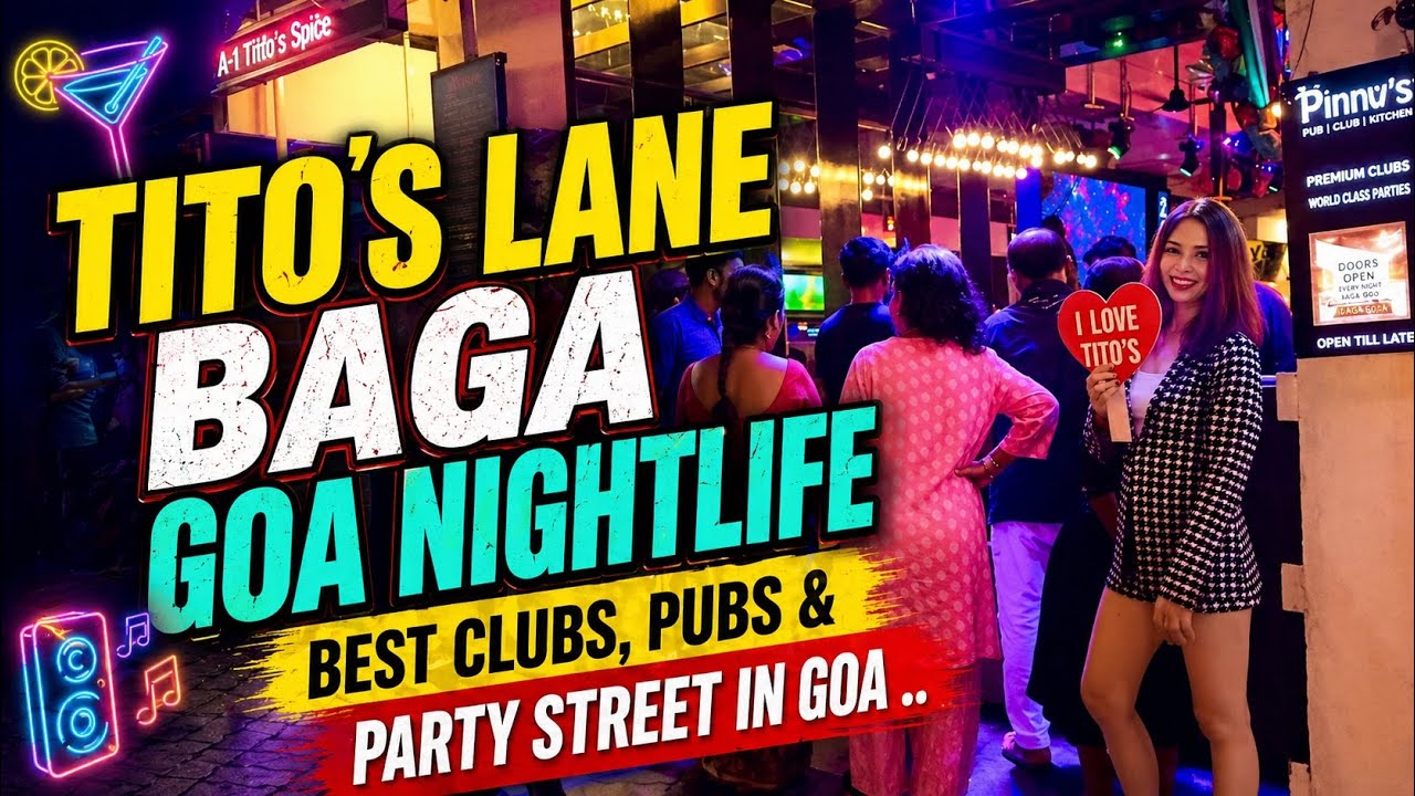Tito’s Lane Baga Goa Nightlife | Best Clubs, Pubs & Party Street in Goa ...