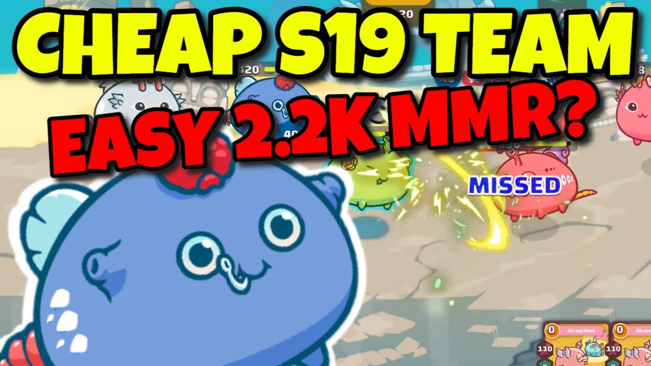 BUDGET TEAM AXIE INFINITY - Season 19 - Budget Build to Reach 2200+ MMR ...