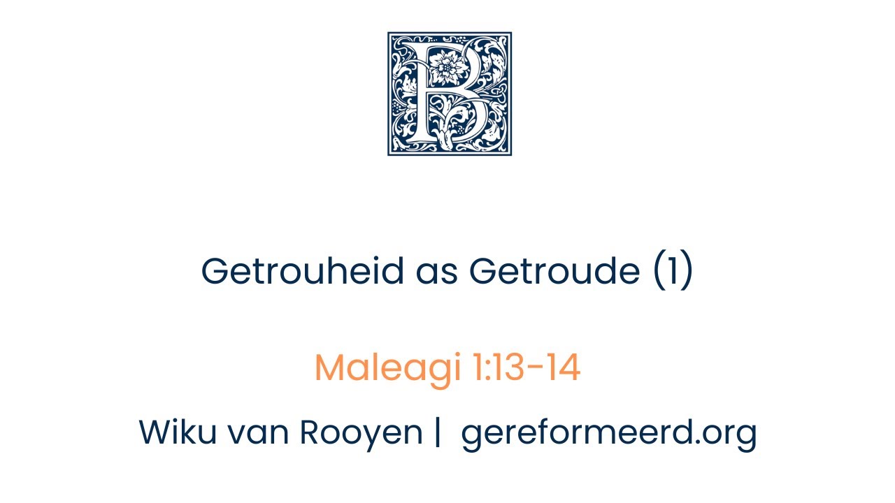 Getrouheid as Getroudes (1) - YouTube