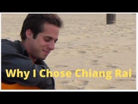 WHY IAN LIVES IN CHIANG RAI, THAILAND - YouTube