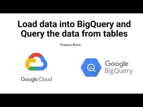 How to load data into BigQuery and query the data in table|How to Load ...