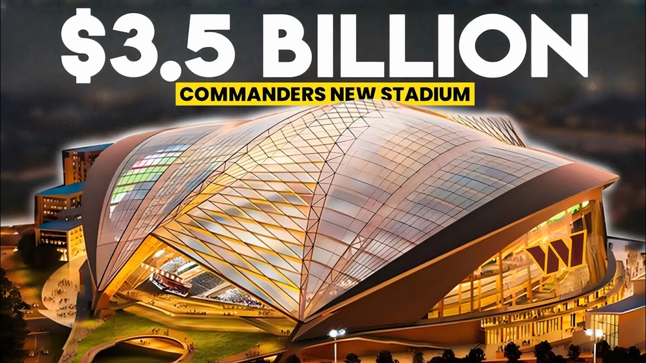 Inside the Washington Commanders New $3.5 BN Stadium Plan - YouTube