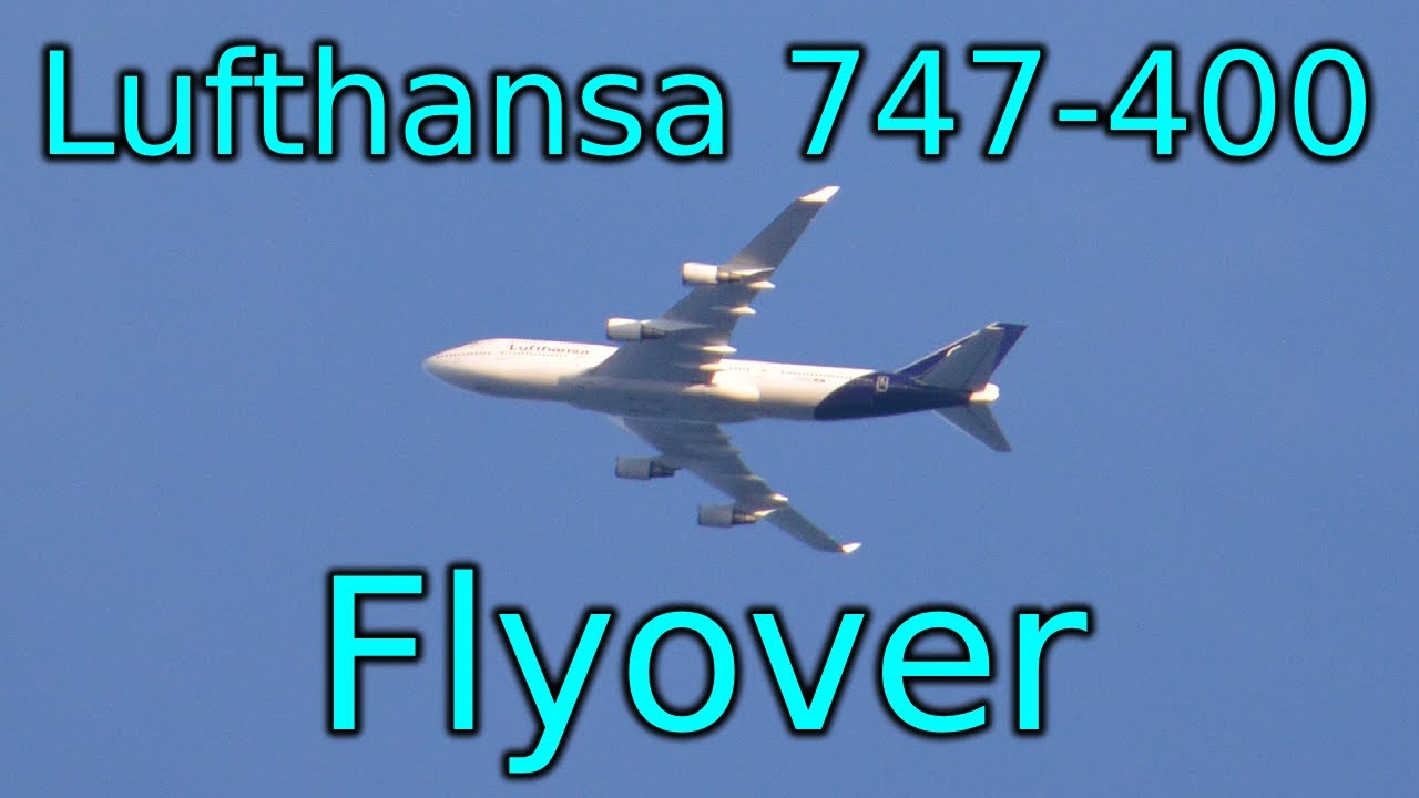 Lufthansa Boeing 747-430 Flyover | Plane Spotting - YouTube